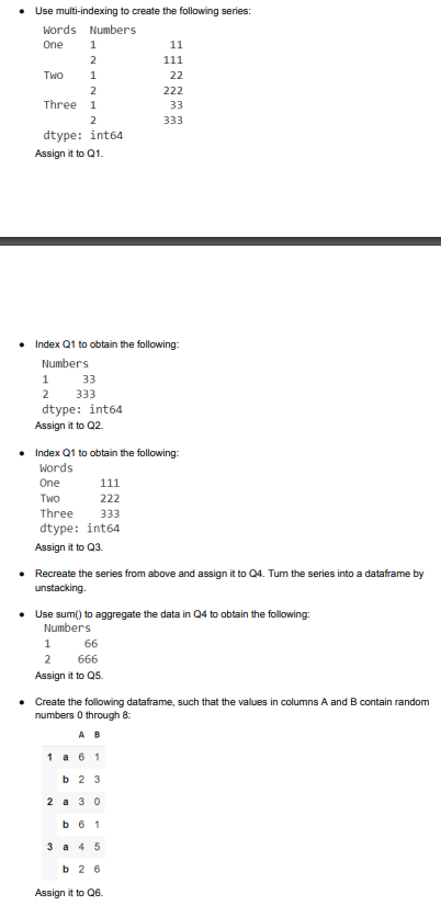 Solved - Use multi-indexing to create the following series: | Chegg.com