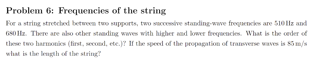 Solved Problem 6: Frequencies of the string For a string | Chegg.com