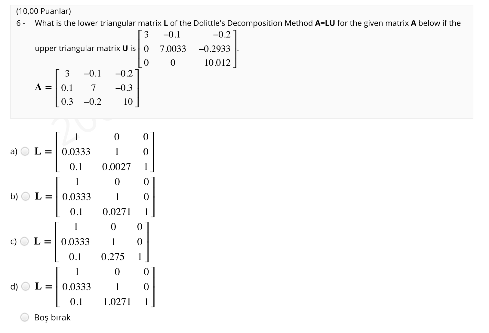 Solved 6 What Is The Lower Triangular Matrix L Of The