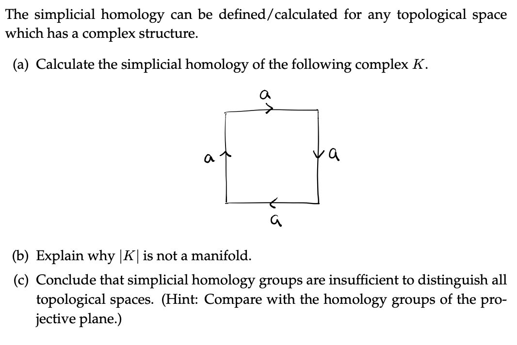 Solved The simplicial homology can be defined/calculated for | Chegg.com