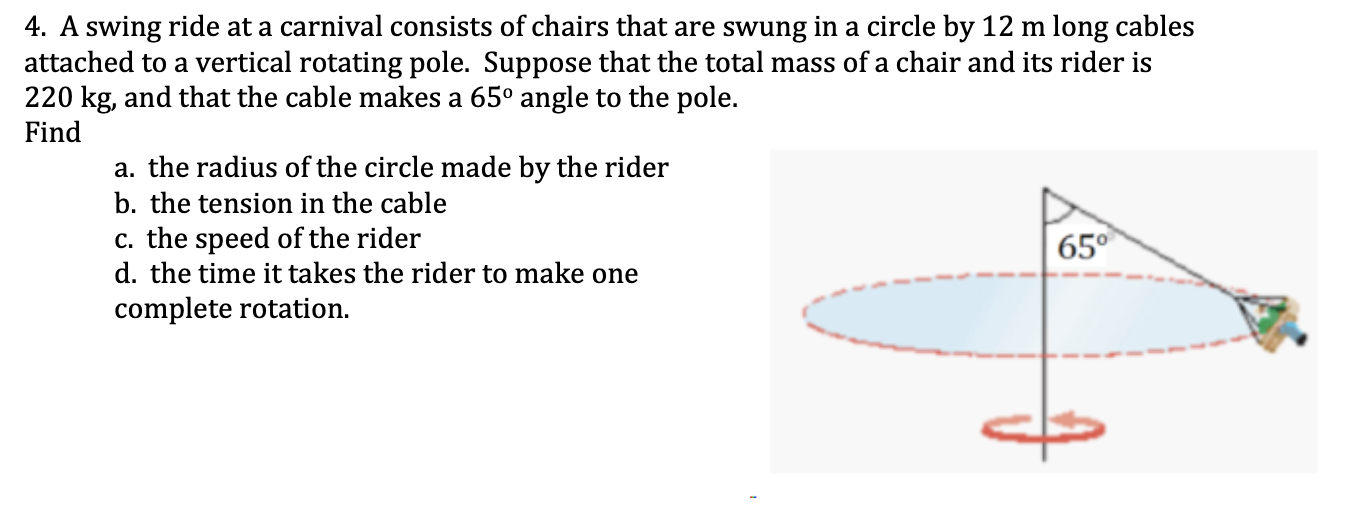 Solved 4. A swing ride at a carnival consists of chairs that | Chegg.com