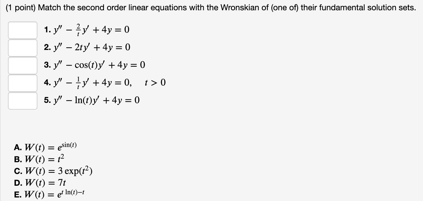 Solved (1 point) Match the second order linear equations | Chegg.com