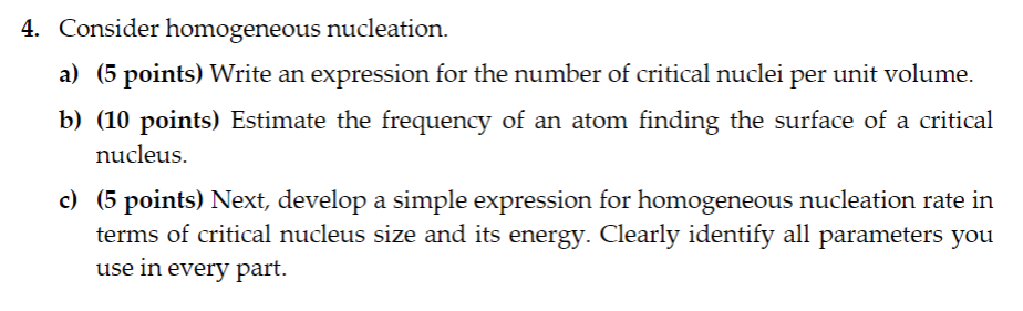 4. Consider homogeneous nucleation. a) (5 points) | Chegg.com