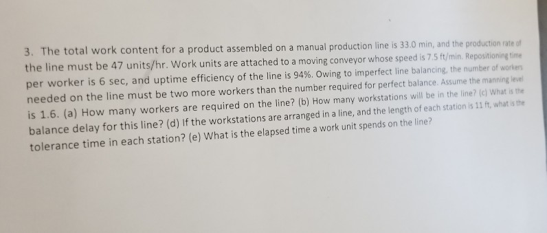 Solved 3. The total work content for a product assembled on | Chegg.com