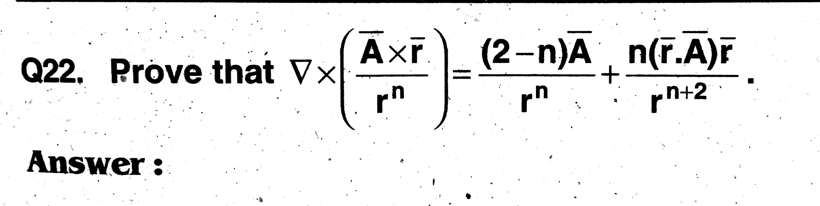 Solved Axr Q22. Prove that VX (2-n)A n(r.A)F pn+2 + rn rn | Chegg.com