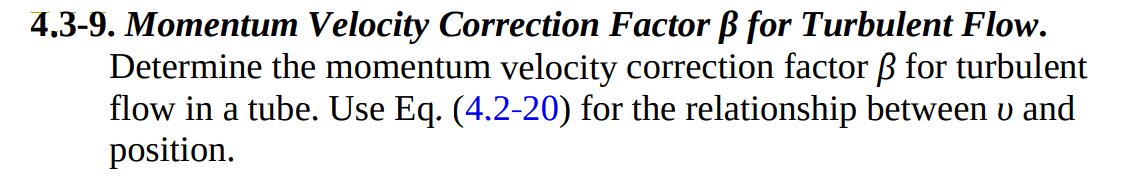 Solved 4.3-9. Momentum Velocity Correction Factor ß for | Chegg.com