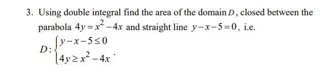 Solved 3. Using double integral find the area of the domain | Chegg.com