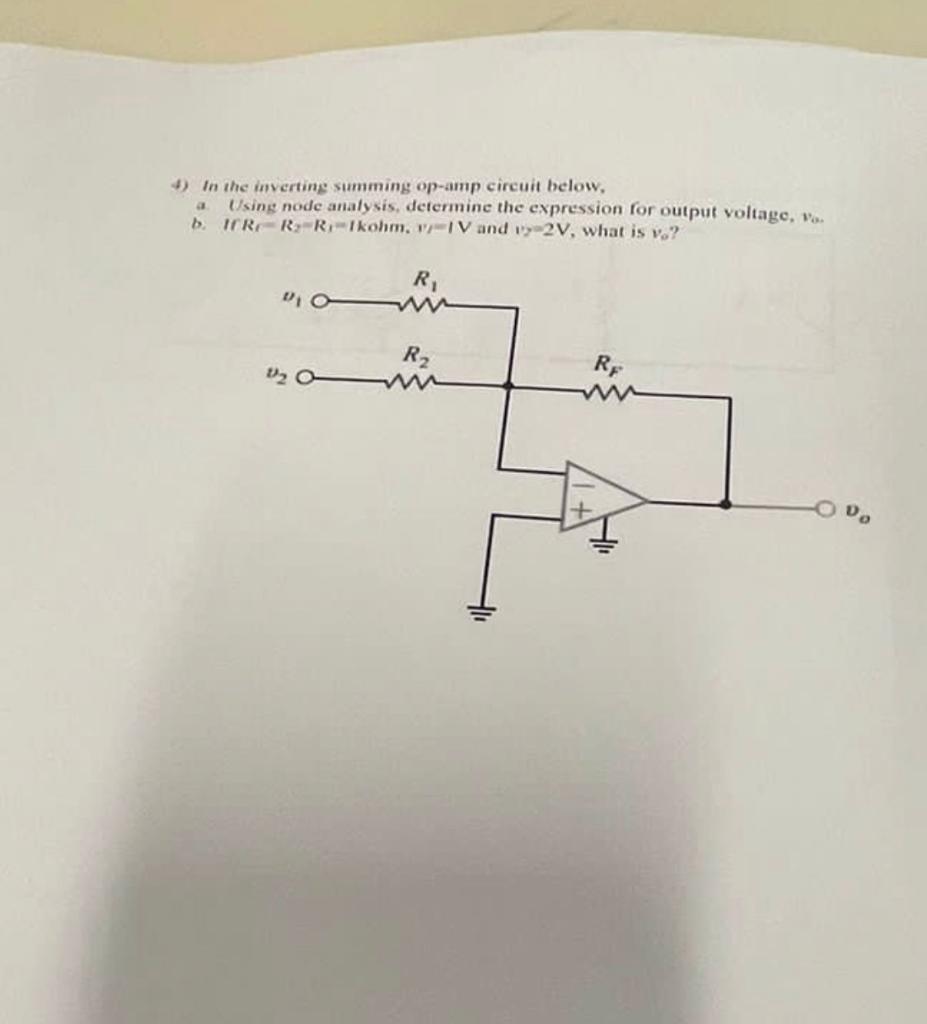 Solved 4) In the inverting summing op-amp circuit below, a | Chegg.com