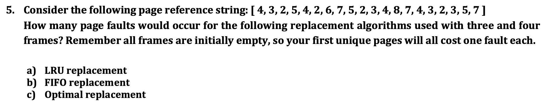 Solved 1 1 1 > 1 5. Consider the following page reference | Chegg.com