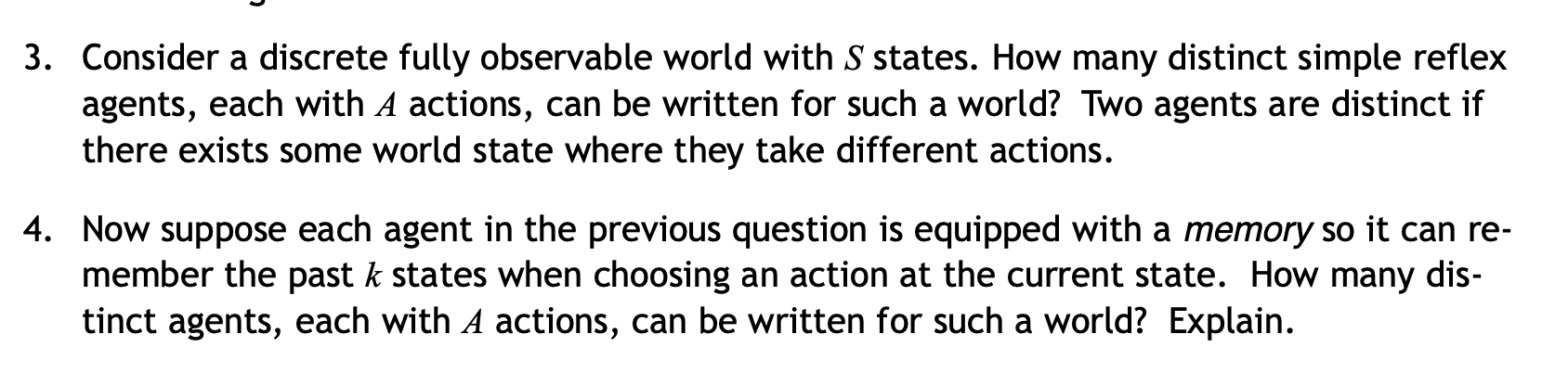 Solved 3. Consider a discrete fully observable world with S | Chegg.com