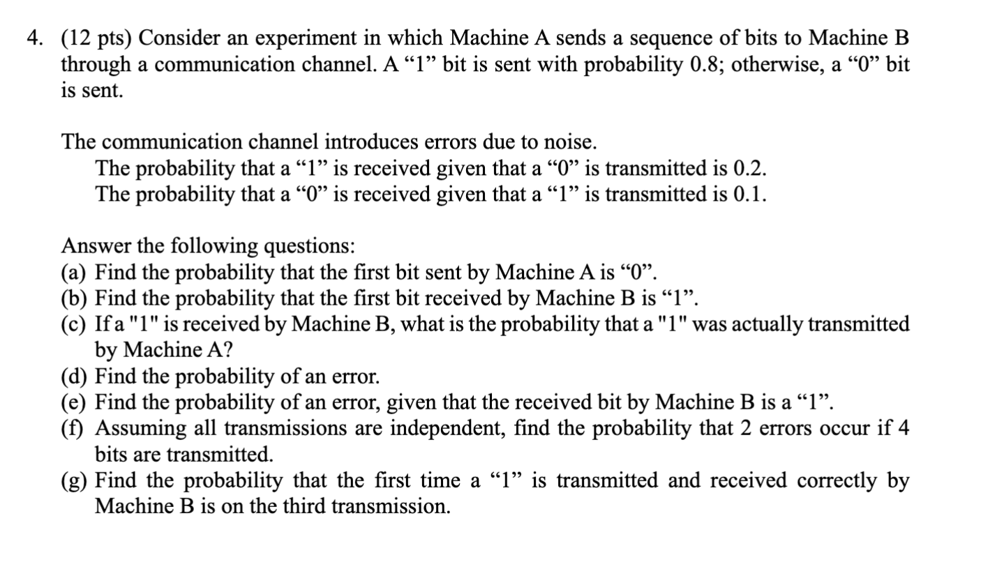 Solved 4. (12 pts) Consider an experiment in which Machine A | Chegg.com