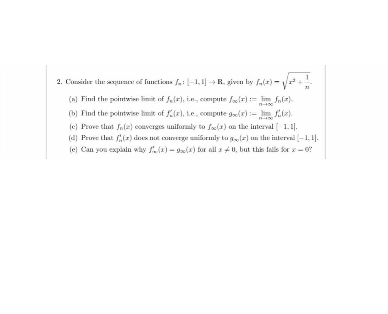 Solved V 1 N N 00 2 Consider The Sequence Of Functions Fn 