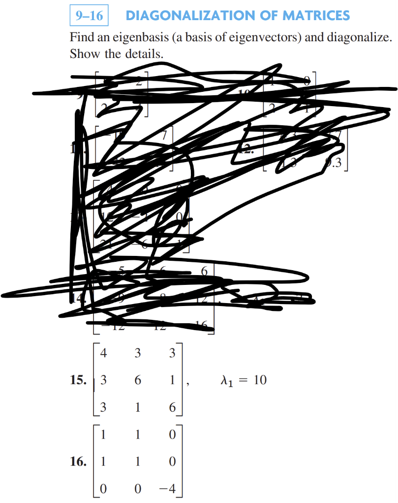 Solved 9-16 DIAGONALIZATION OF MATRICES Find an eigenbasis | Chegg.com