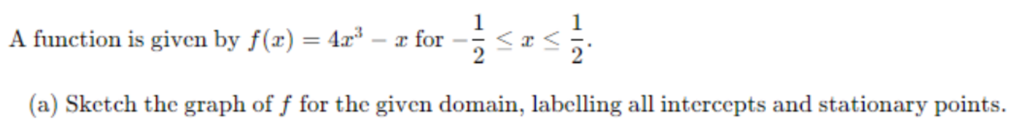 Solved A function is given by f(x)=4x3-x ﻿for -12≤x≤12.(a) | Chegg.com
