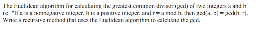 Solved The Euclidean algorithm for calculating the greatest | Chegg.com
