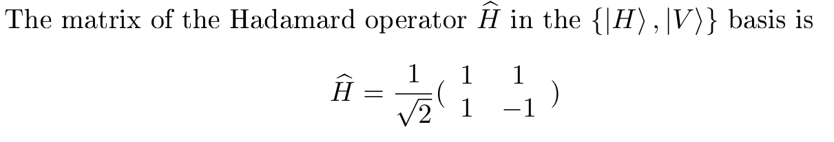 Solved The matrix of the Hadamard operator H in the | Chegg.com
