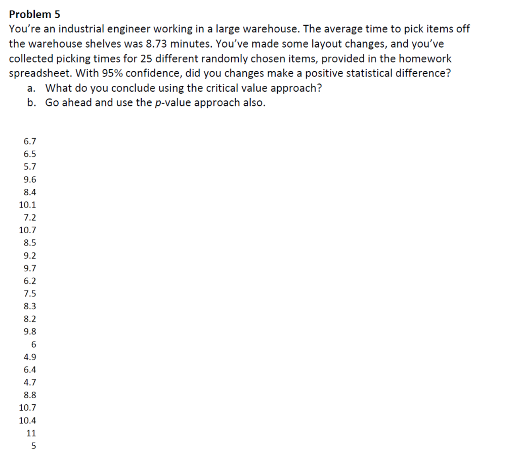 Solved Problem 5 You're an industrial engineer working in a | Chegg.com