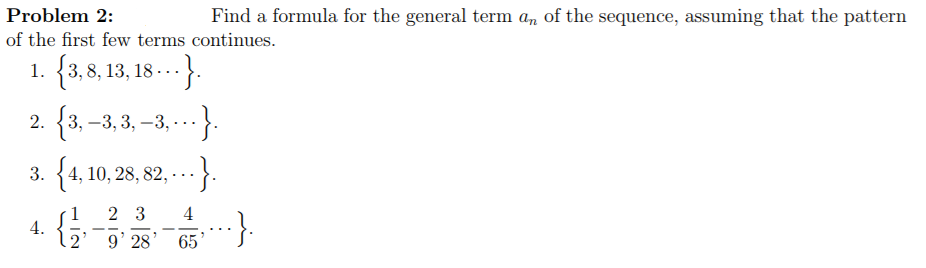 Solved Problem 2: of the first few terms continues. Find a | Chegg.com