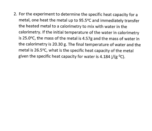Solved 2. For the experiment to determine the specific heat | Chegg.com