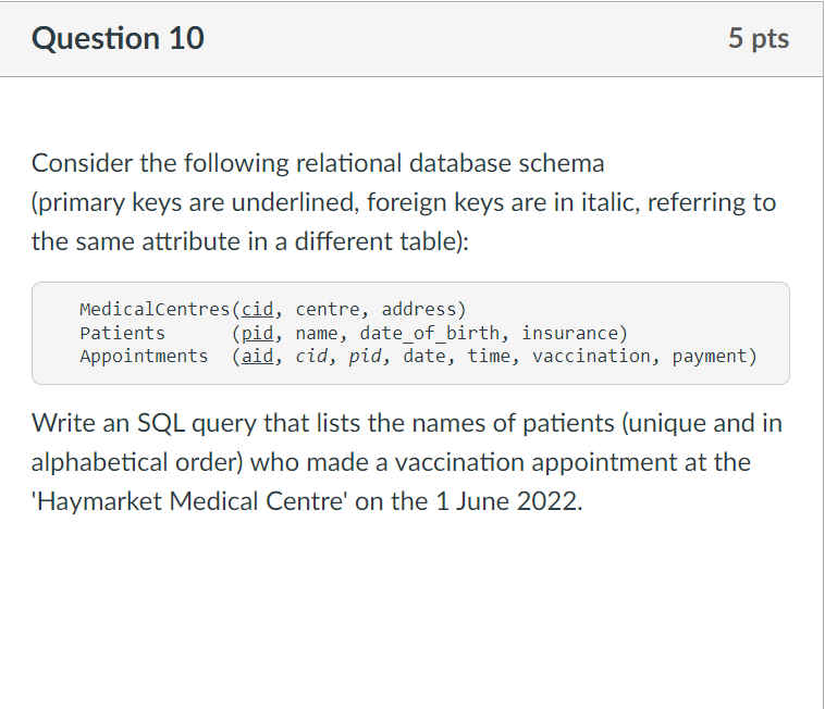 Solved Question 10 5 pts Consider the following relational | Chegg.com