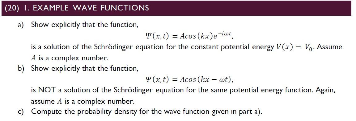 Solved (20) I. EXAMPLE WAVE FUNCTIONS a) Show explicitly | Chegg.com