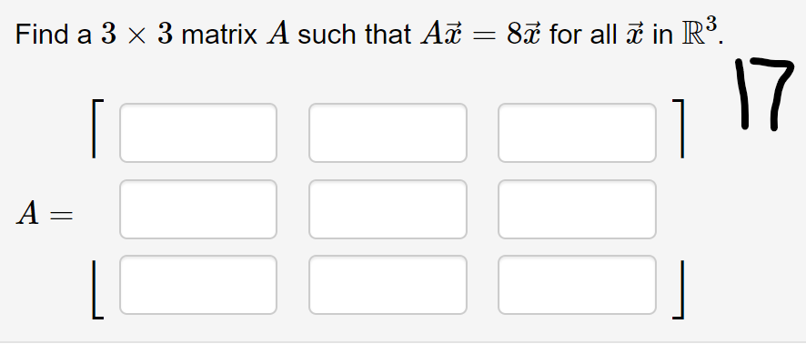 Solved Find a 3 x 3 matrix A such that Až = 87 for all Ž in | Chegg.com