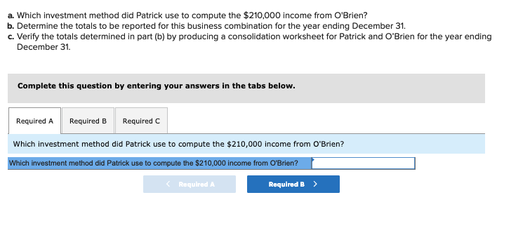 Solved Patrick Corporation acquired 100 percent of O'Brien | Chegg.com