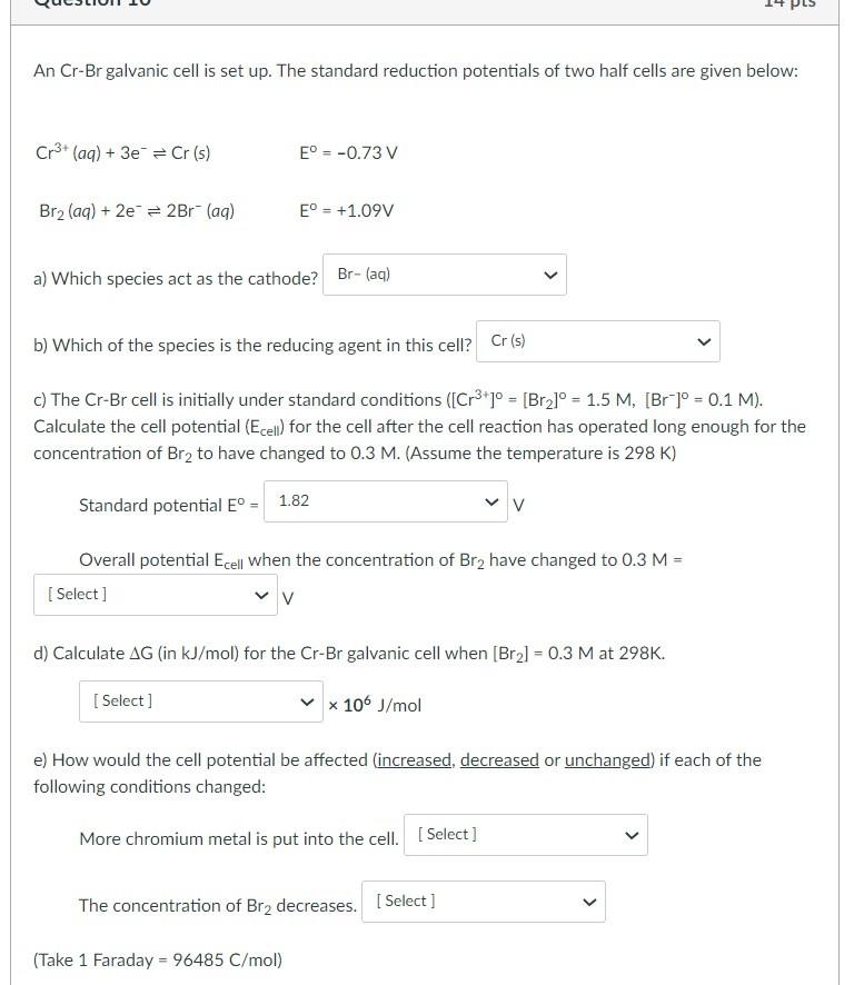 Solved An Cr-Br galvanic cell is set up. The standard | Chegg.com