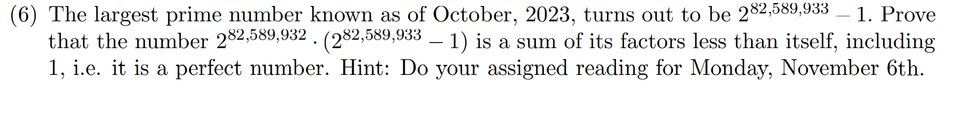 Solved (6) ﻿The largest prime number known as of October, | Chegg.com