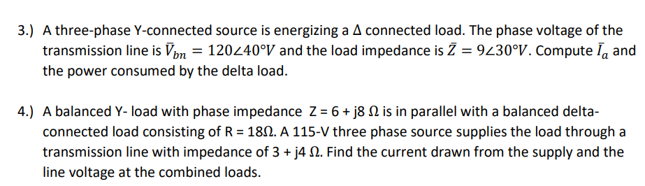Solved 3.) ﻿A three-phase Y-connected source is energizing a | Chegg.com