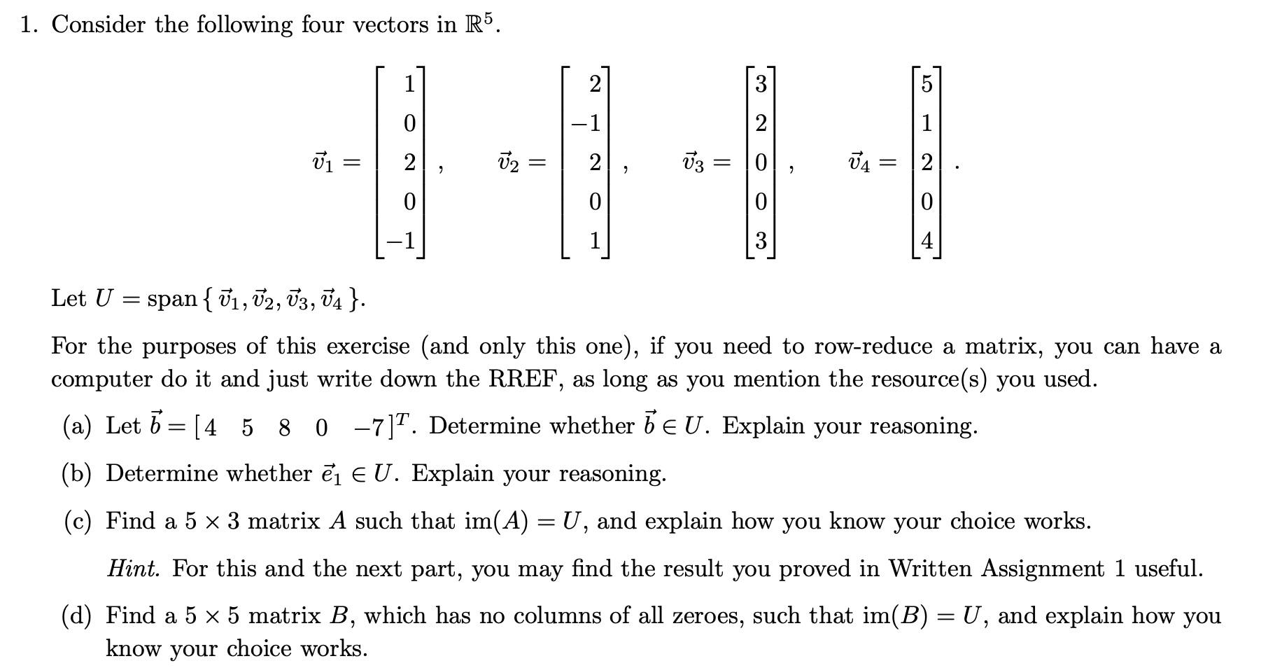 Solved 1. Consider the following four vectors in R5. | Chegg.com