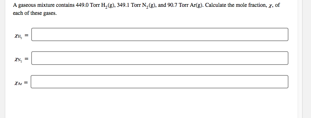 Solved A gaseous mixture contains 449.0 Torr H, (g), 349.1 | Chegg.com