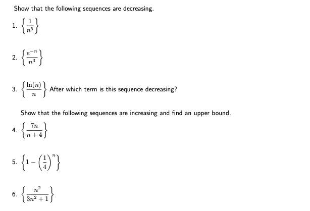 Solved Show that the following sequences are decreasing. 1. | Chegg.com