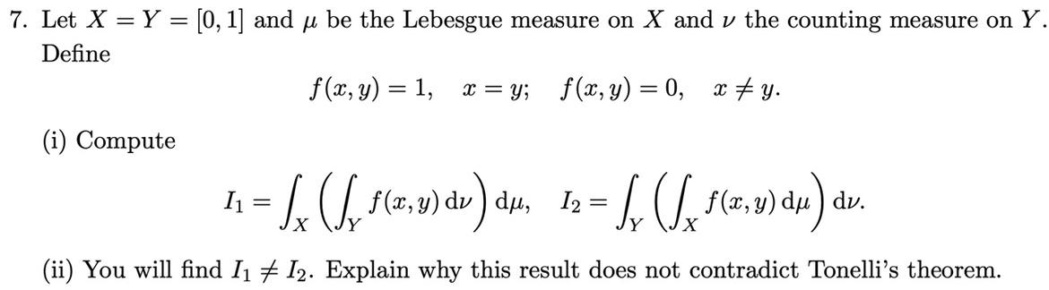 Solved Let X=Y=[0,1] and μ be the Lebesgue measure on X and | Chegg.com