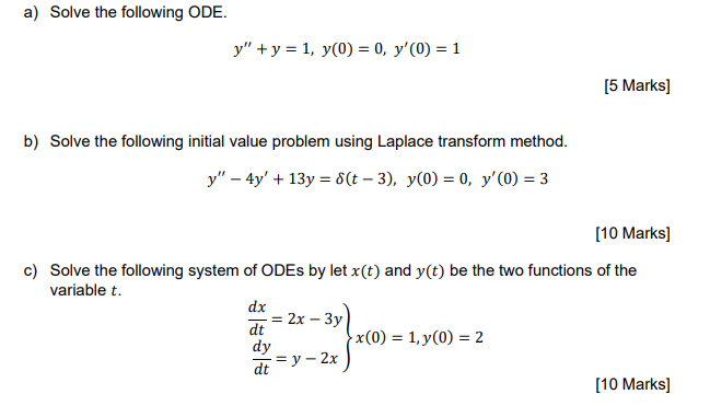 Solved a) Solve the following ODE. y′′+y=1,y(0)=0,y′(0)=1 [5 | Chegg.com