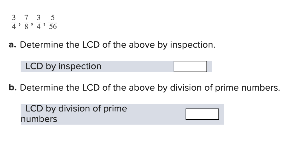 Solved 34,78,34,556a. ﻿Determine the LCD of the above by | Chegg.com