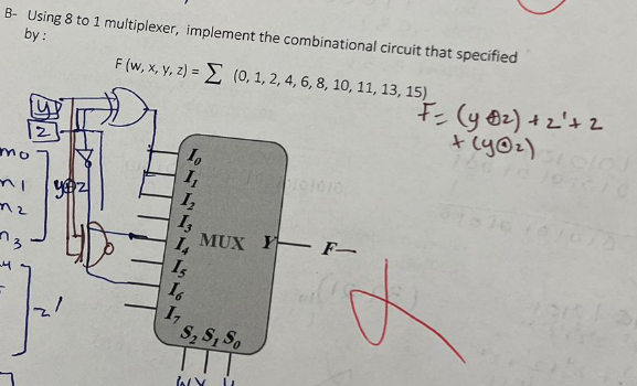 Solved Answer with all steps B- ﻿Using 8 ﻿to 1 ﻿multiplexer, | Chegg.com