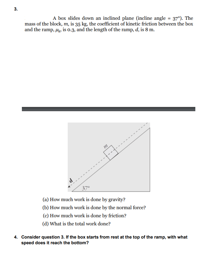 Solved A box slides down an inclined plane (incline angle | Chegg.com