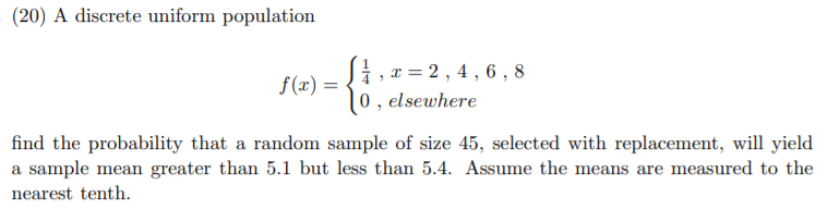 Solved (20) A discrete uniform population , 1 = 2 , 4, 6,8 | Chegg.com