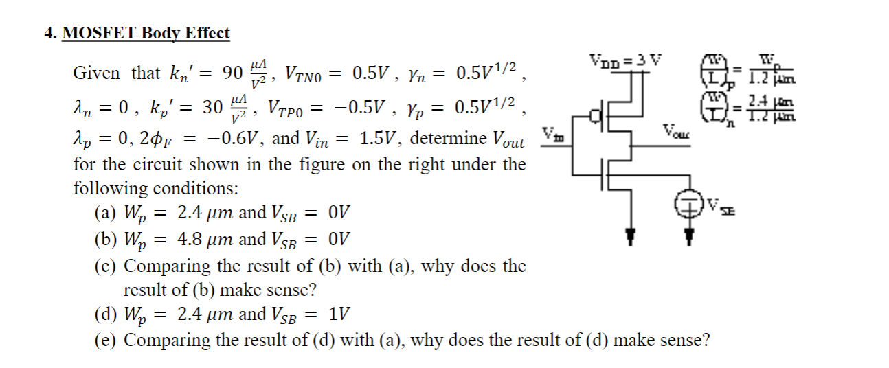 Solved 4. MOSFET Body Effect VOD=3V IN = 1.2 juin TA 2. LOL | Chegg.com
