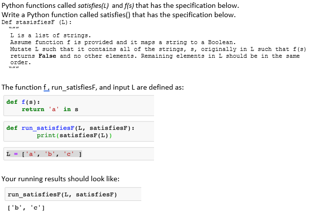 Solved Python functions called satisfies(L) and f(s) that | Chegg.com