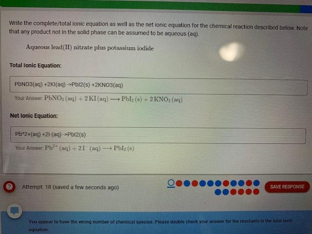 Solved Write the complete/total ionic equation as well as | Chegg.com