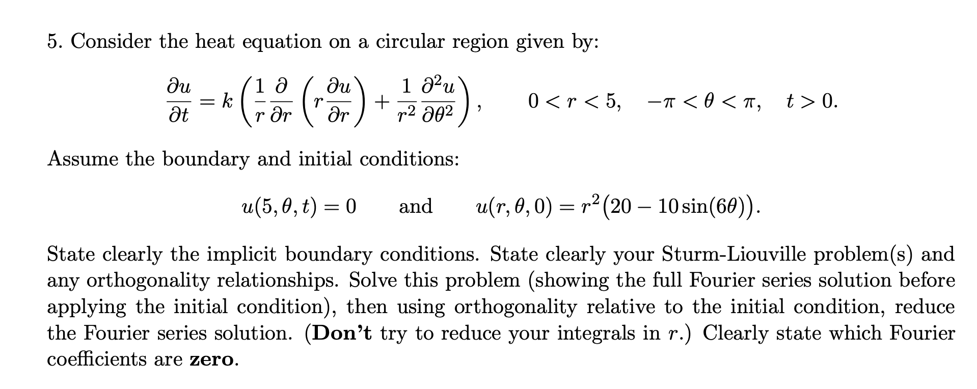 Solved 5. Consider the heat equation on a circular region | Chegg.com