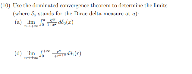 Solved (10) Use the dominated convergence theorem to | Chegg.com
