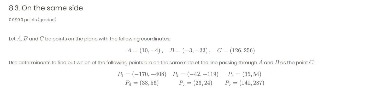Solved 8.3. On the same side 0.0/10.0 points (graded) Let A, | Chegg.com