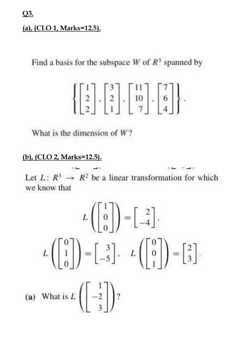 Solved Q3. (a), (CLO 1, Marks=12.5). Find a basis for the | Chegg.com Solved Q3. (a), (CLO 1, Marks=12.5). Find a basis for the | Chegg.com