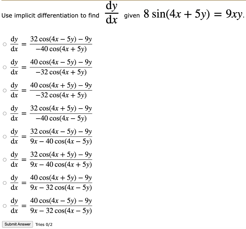 Solved Use implicit differentiation to find dy dx given e4xy | Chegg.com