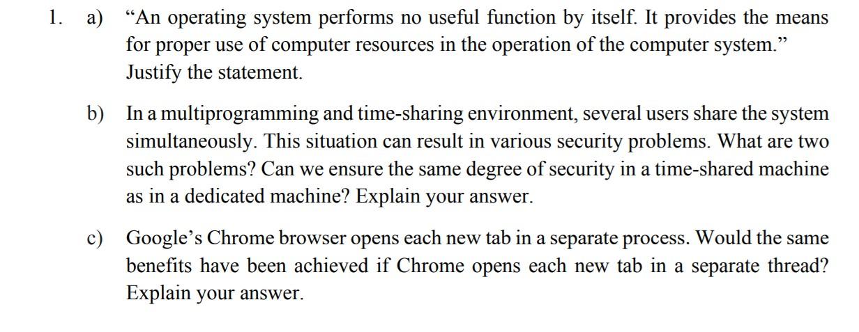 Solved a) “An operating system performs no useful function | Chegg.com