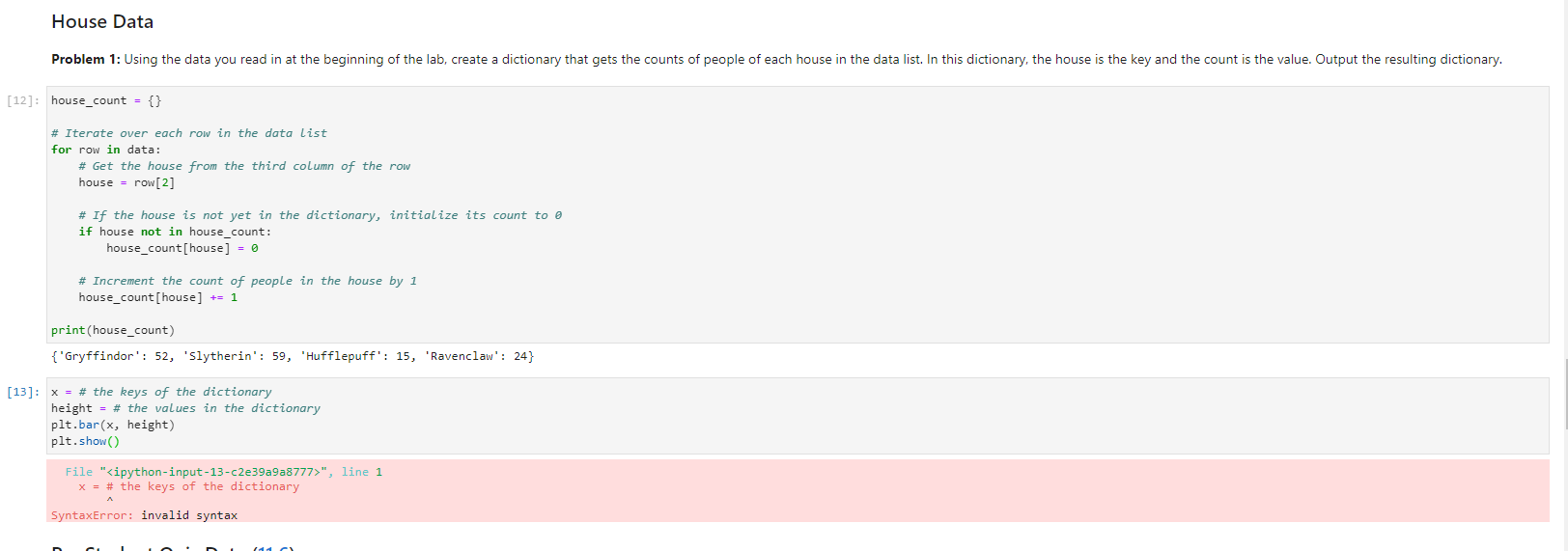 Solved House Data [12]: house_count ={} \# Iterate over each | Chegg.com