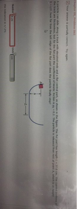 Solved Your answer is partially correct. Try A particle can | Chegg.com